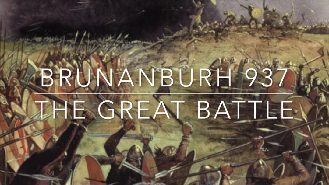 The Battle of Brunanburh – Men Of The West
